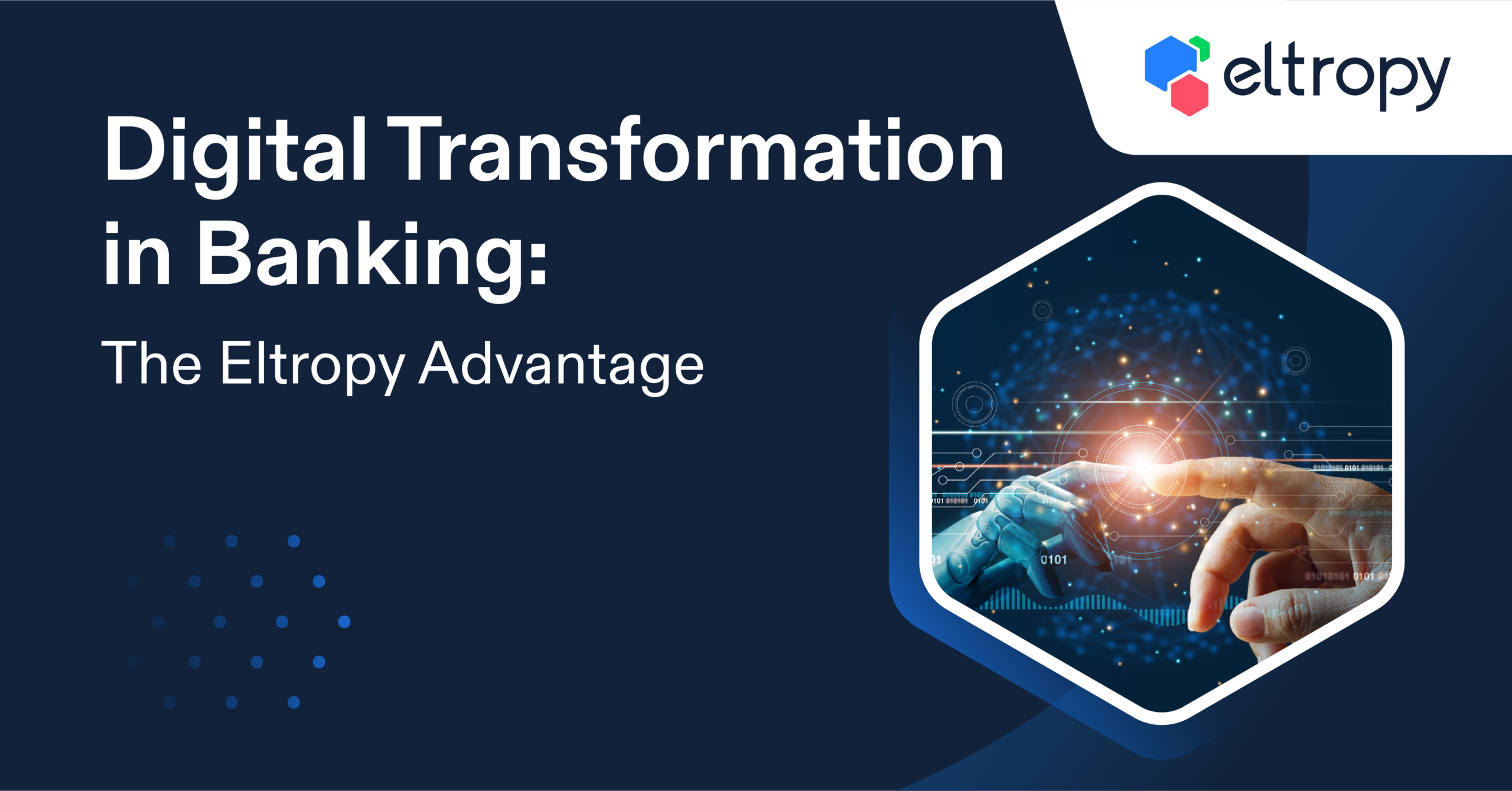 Digital Transformation in Banking: The Eltropy Advantage | Eltropy Digital Transformation in Banking: The Eltropy Advantage | Eltropy